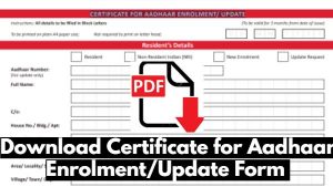 Download Certificate for Aadhaar Enrolment Pdf | Aadhaar Updation Form ...