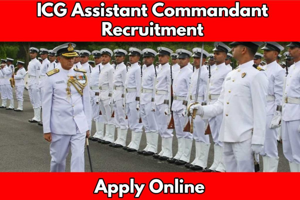 ICG Assistant Commandant Recruitment 2023: इंडियन कोस्ट गार्ड असिस्टेंट ...